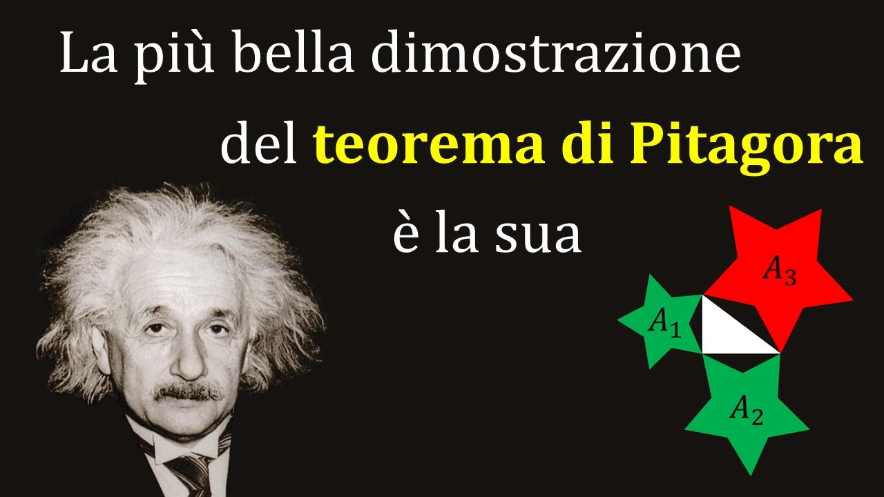 La dimostrazione di Einstein del teorema di Pitagora - What a Math!